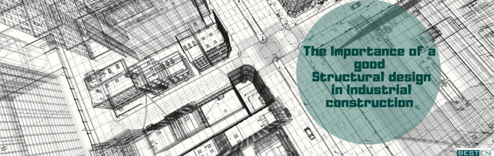 Structural Consultants for Industries | Steel design | Besten