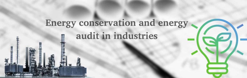 Why energy conservation is important in industries - industry layout design